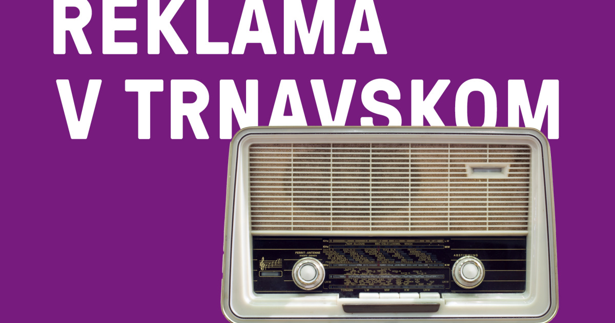 Reklama v Trnavskom | Trnavské rádio